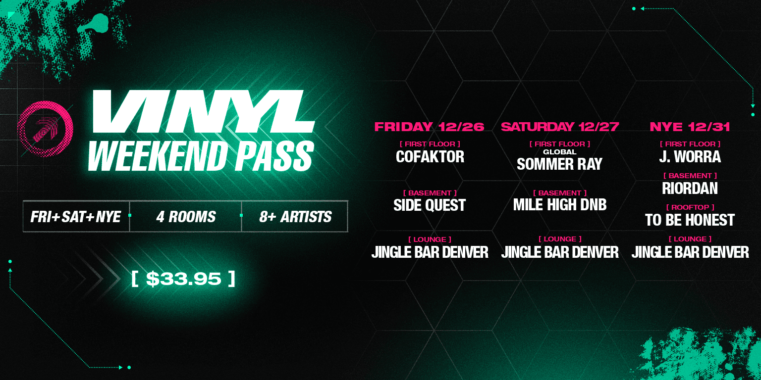 12/26 + 12/27 + 12/31 Vinyl Weekend Pass (4 Rooms, 8+ Artists) - Club Vinyl